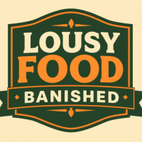 Lousy Food Banished